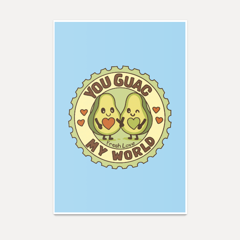 Poster You Guac My World de Loobs - Colab55