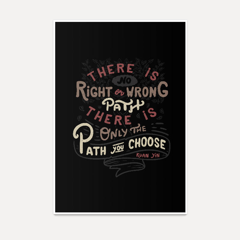 Poster There is no right or wrong path. de Tobias Fonseca - Colab55